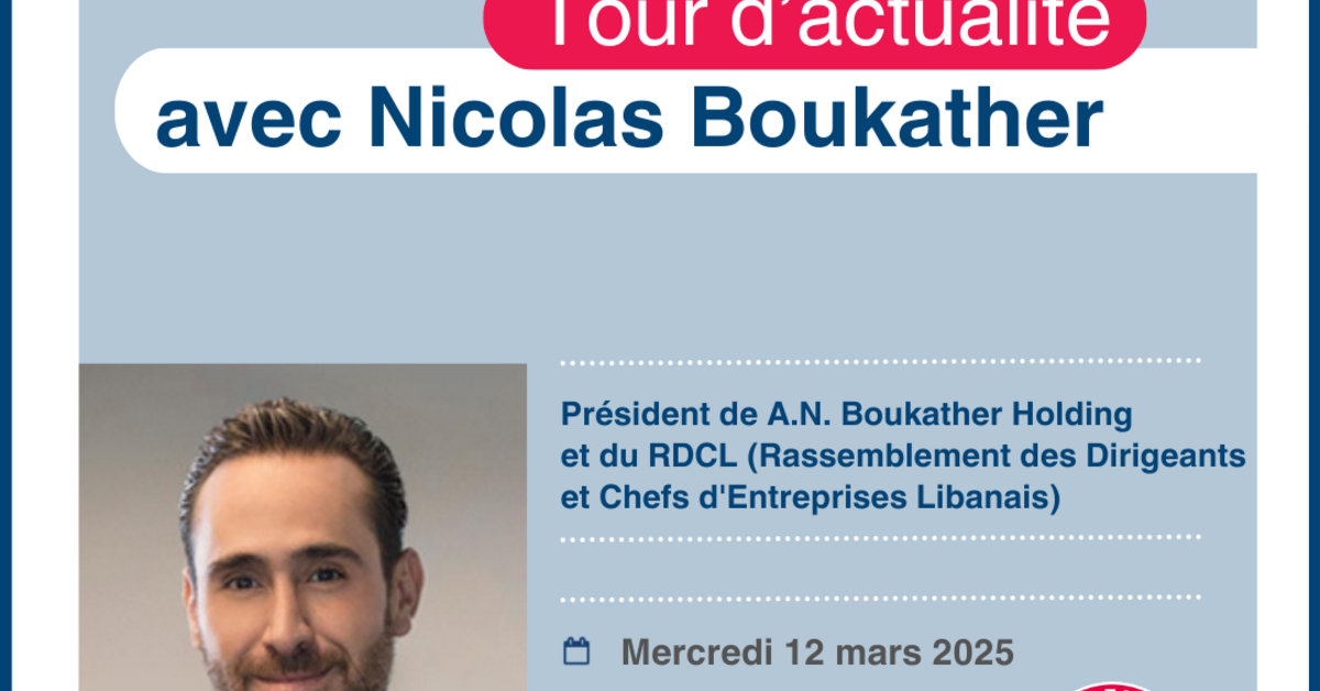 CCIFL Power Breakfast | Mars 2025 | CCI France Liban - MEREF